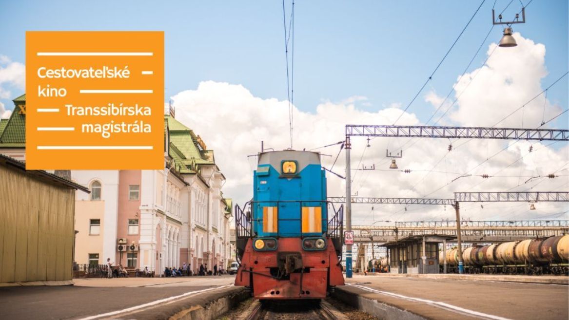 Cestovateľské kino: V Transsibírskej magistrále žiadne dni nie sú nudné